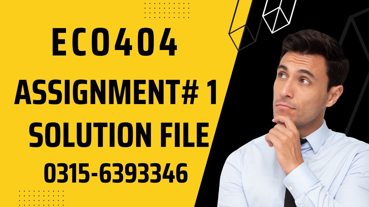 ECO404 Assignment 1 Solution Fall 2022, ECO404 Assignment 1 solution 2022, ECO404 assig 1 Fall ...