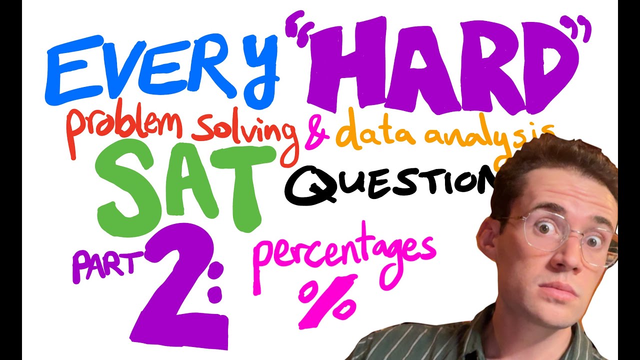 Every "HARD" SAT Question on Data Analysis Part 2: percentages - YouTube