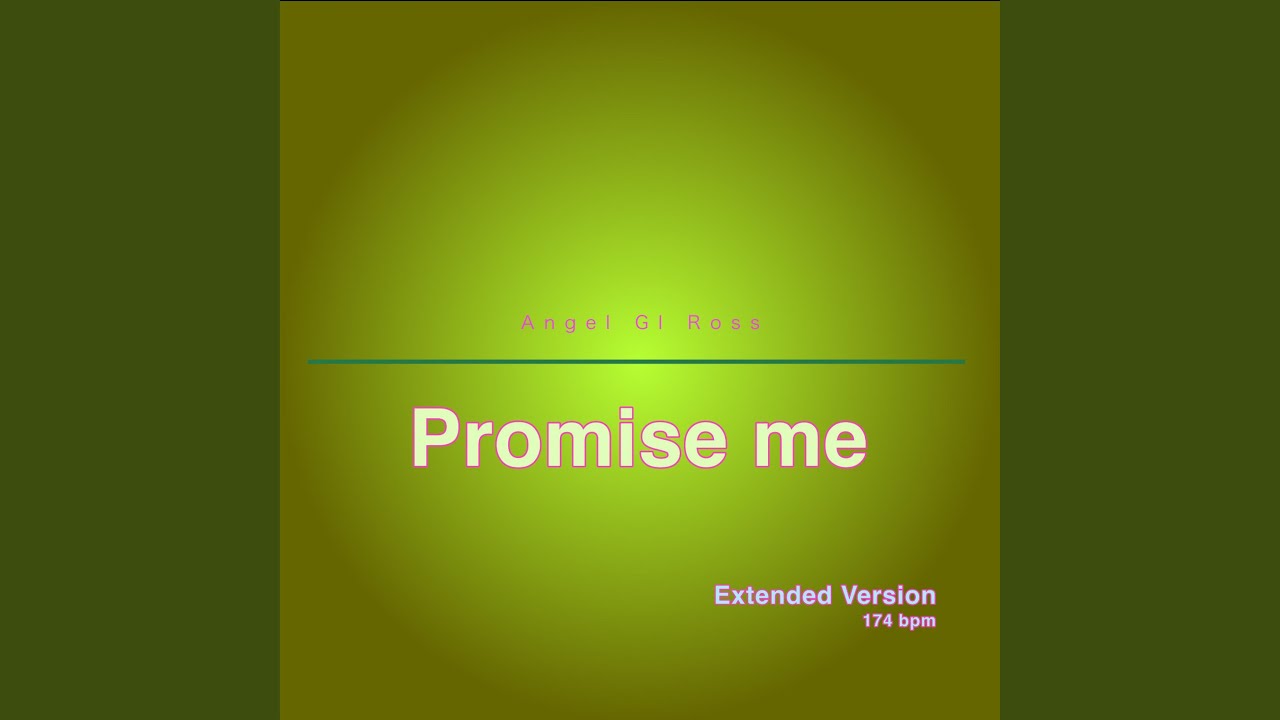Promise me (Extended Version) - YouTube