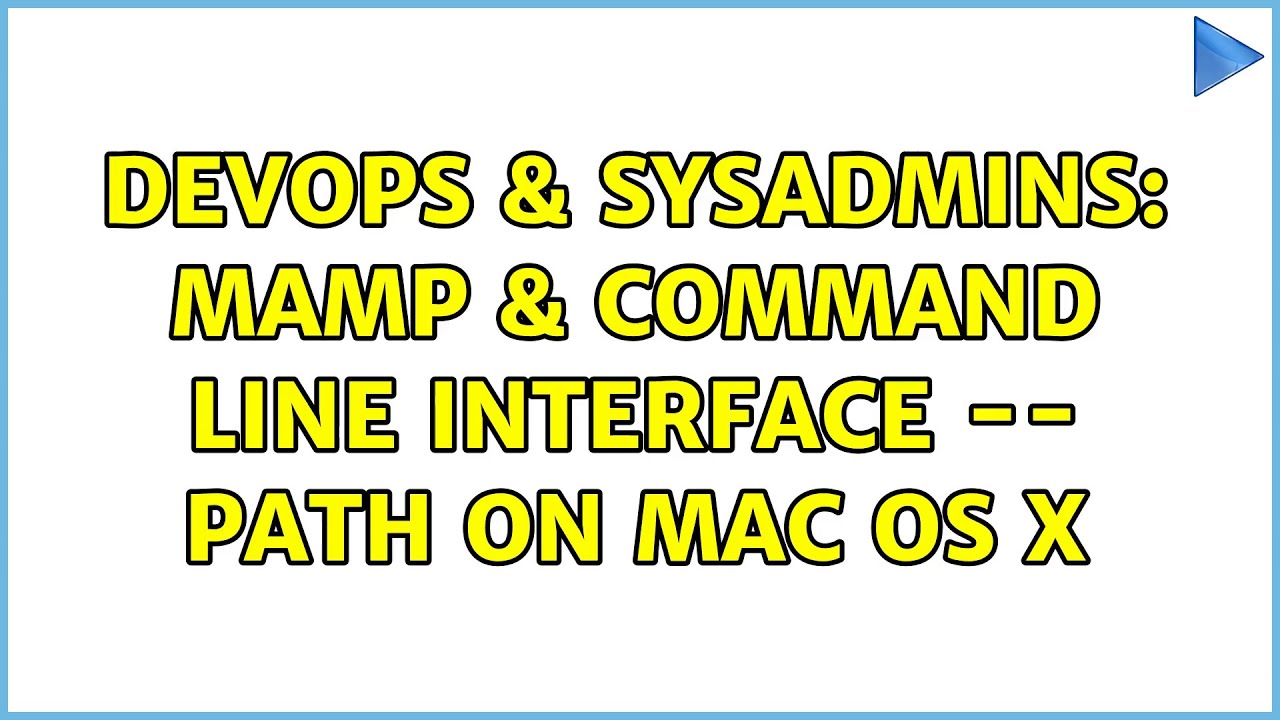 DevOps & SysAdmins: MAMP & Command Line Interface -- PATH on MAC OS X (2 Solutions!!) - YouTube