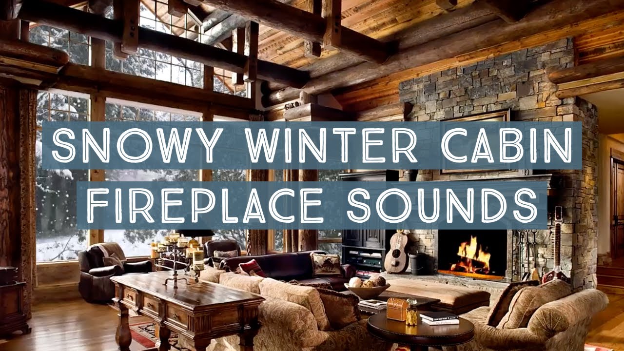 Snowy Winter Cabin Fire Crackling Sounds (HD) - YouTube