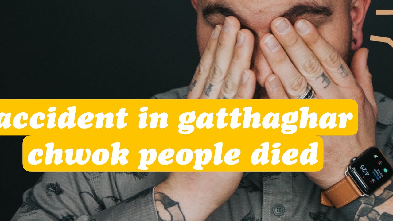 accident in gatthaghar chwok due to which highway block from jadibuti ...