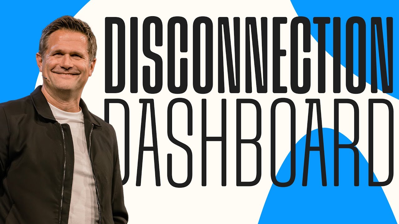 Disconnection Dashboard | Kyle Idleman - YouTube