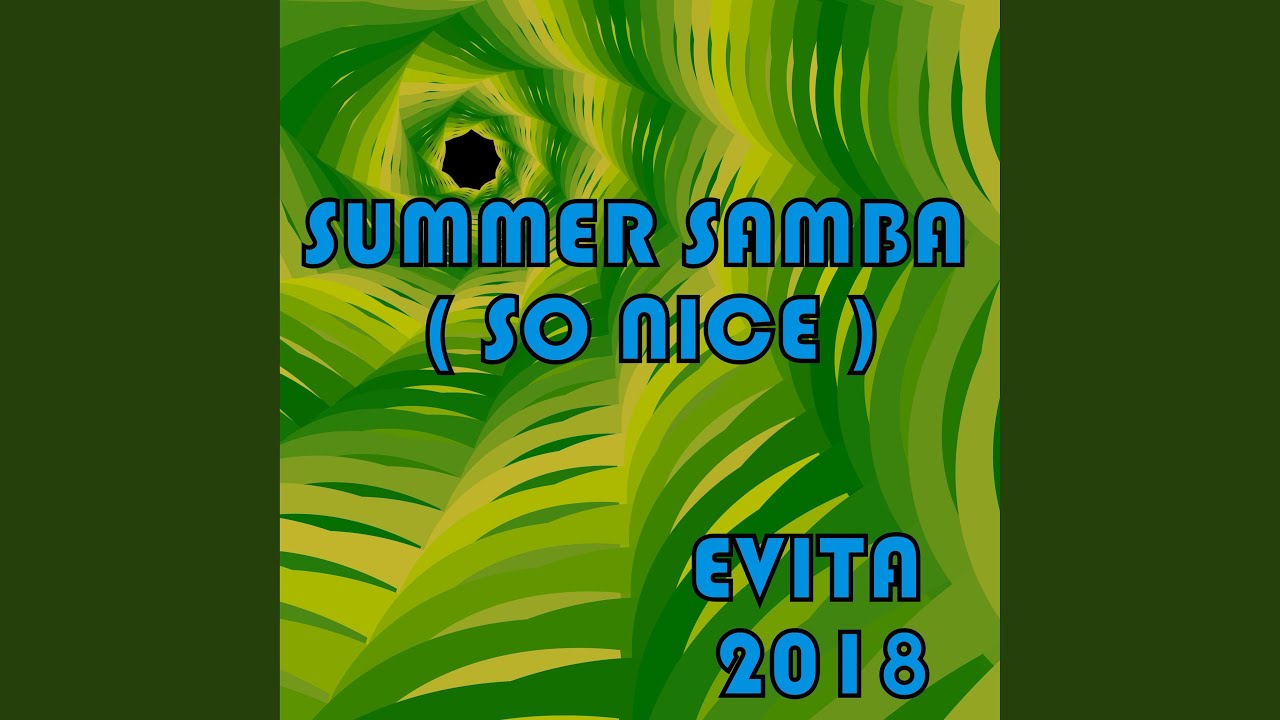 Summer Samba (So Nice) - YouTube