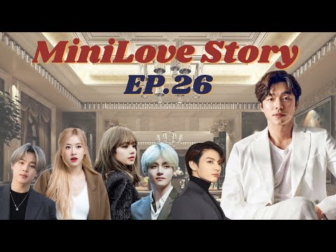 He is controlling us?💜EP.26💜MiniLove Story #Minilove #taelice #lizkook