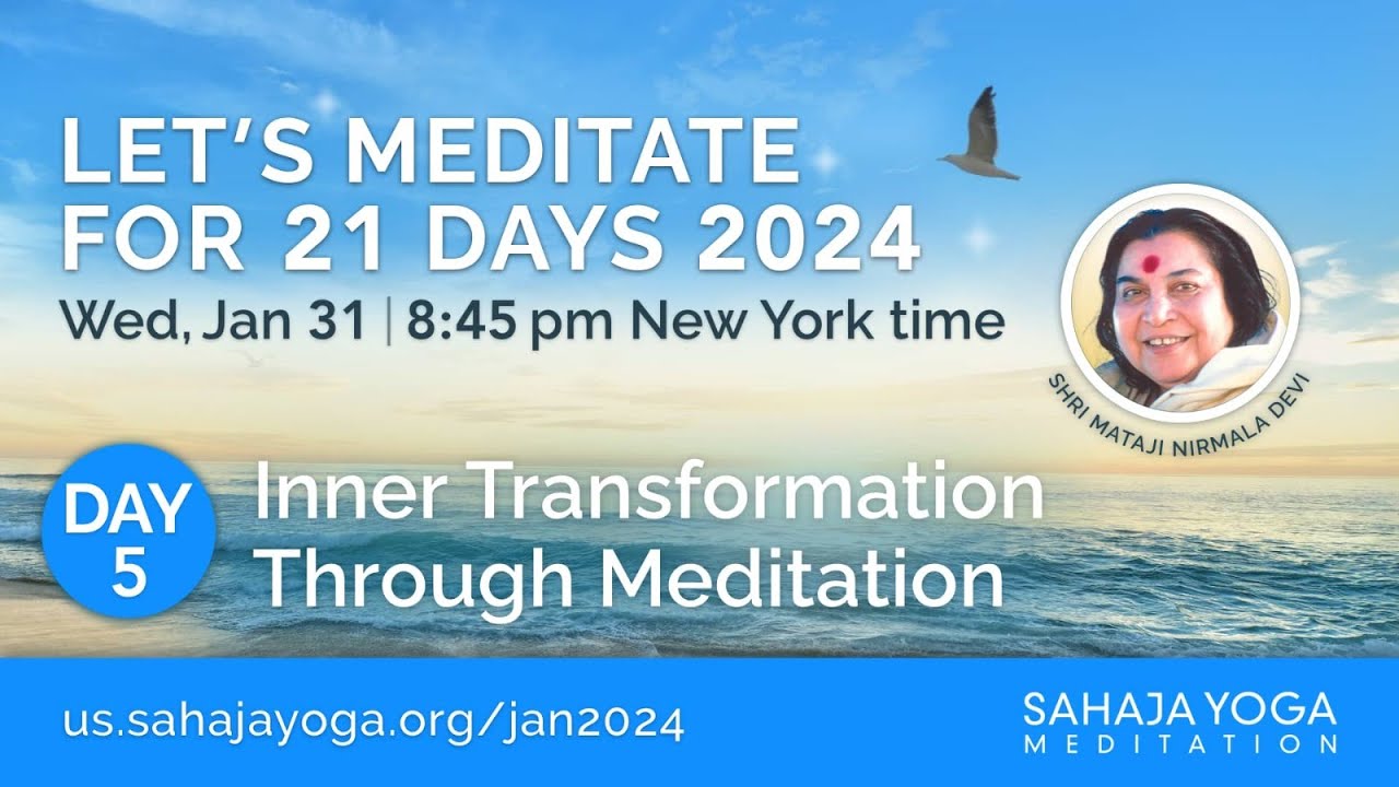 21 Day Meditation Course 2024 | Day 5: Inner Transformation Through ...