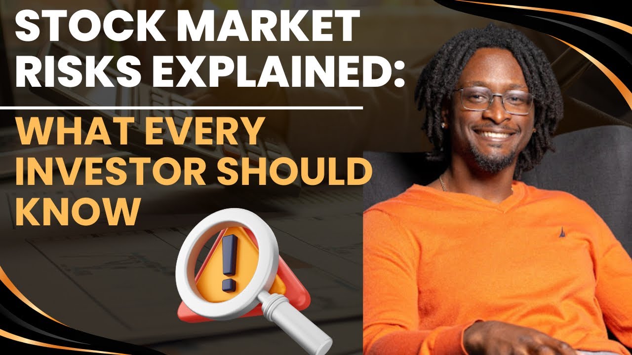 Stock Market Risks EXPLAINED: What Every Investor Should Know - YouTube