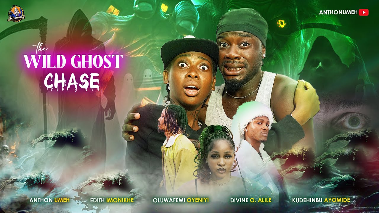 THE WILD GHOST CHASE (EP 1) - EDITH, FEMZY, OSAZE LATEST NOLLYWOOD ...