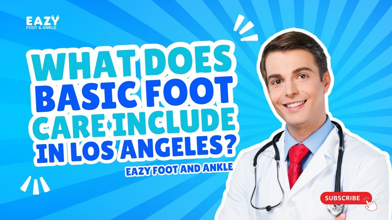 What Does Basic Foot Care Include in Los Angeles Long video - YouTube