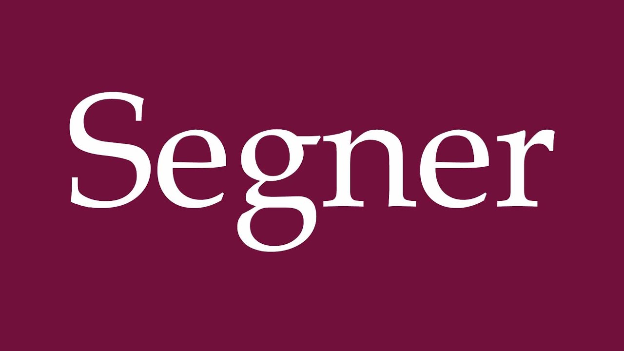 How to Pronounce ''Segner'' Correctly in German - YouTube