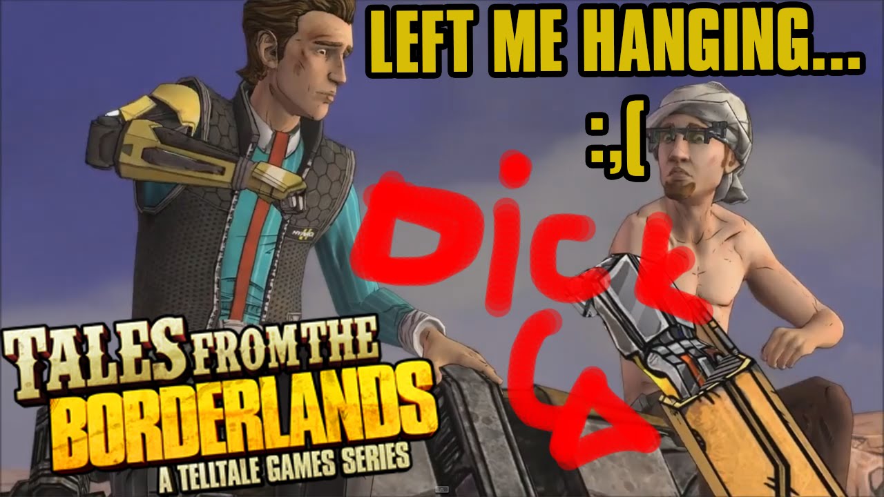 Tales from the Borderlands - LOADER BOT LEFT ME HANGING! :,( - Episode ...