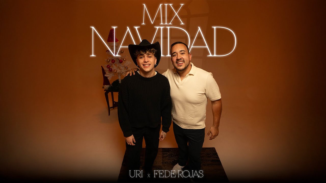 Uri, Fede Rojas - Mix Navidad (Video Oficial) - YouTube