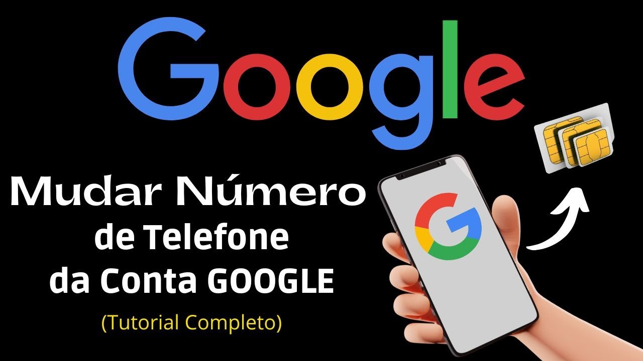 😍COMO MUDAR O NÚMERO DE TELEFONE DA MINHA CONTA GOOGLE | COMO RECUPERAR ...