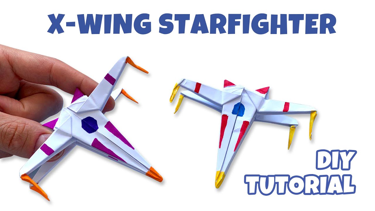 X-Wing Starfighter | Star Wars Origami Toy | DIY Tutorial - YouTube