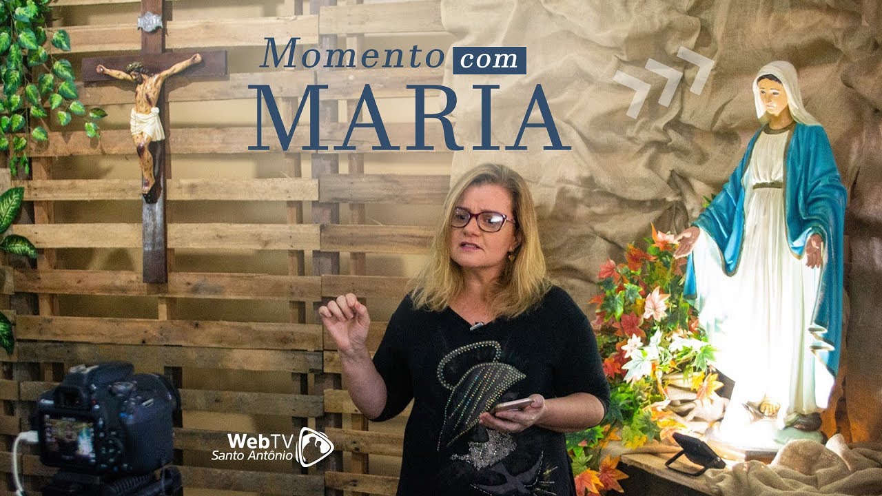 Momento com Maria #44 - YouTube