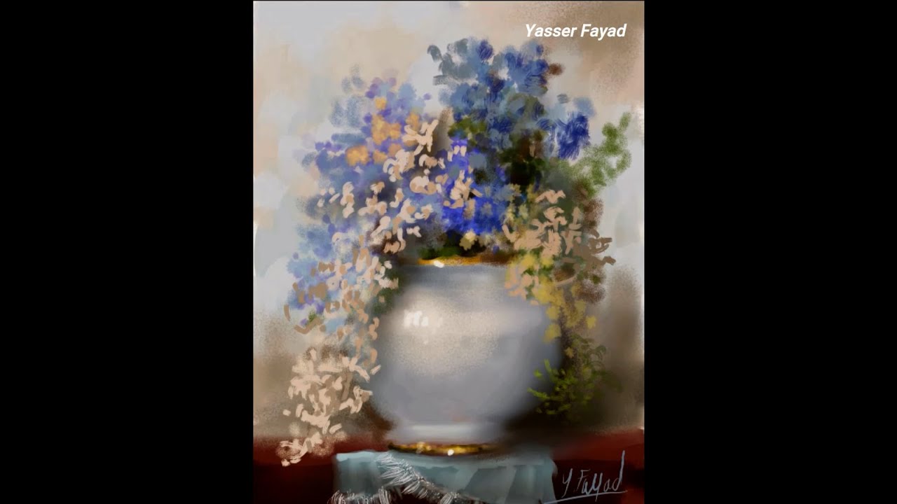 Digital Painting Still Life Vase With Flowers By Yasser Fayad - YouTube