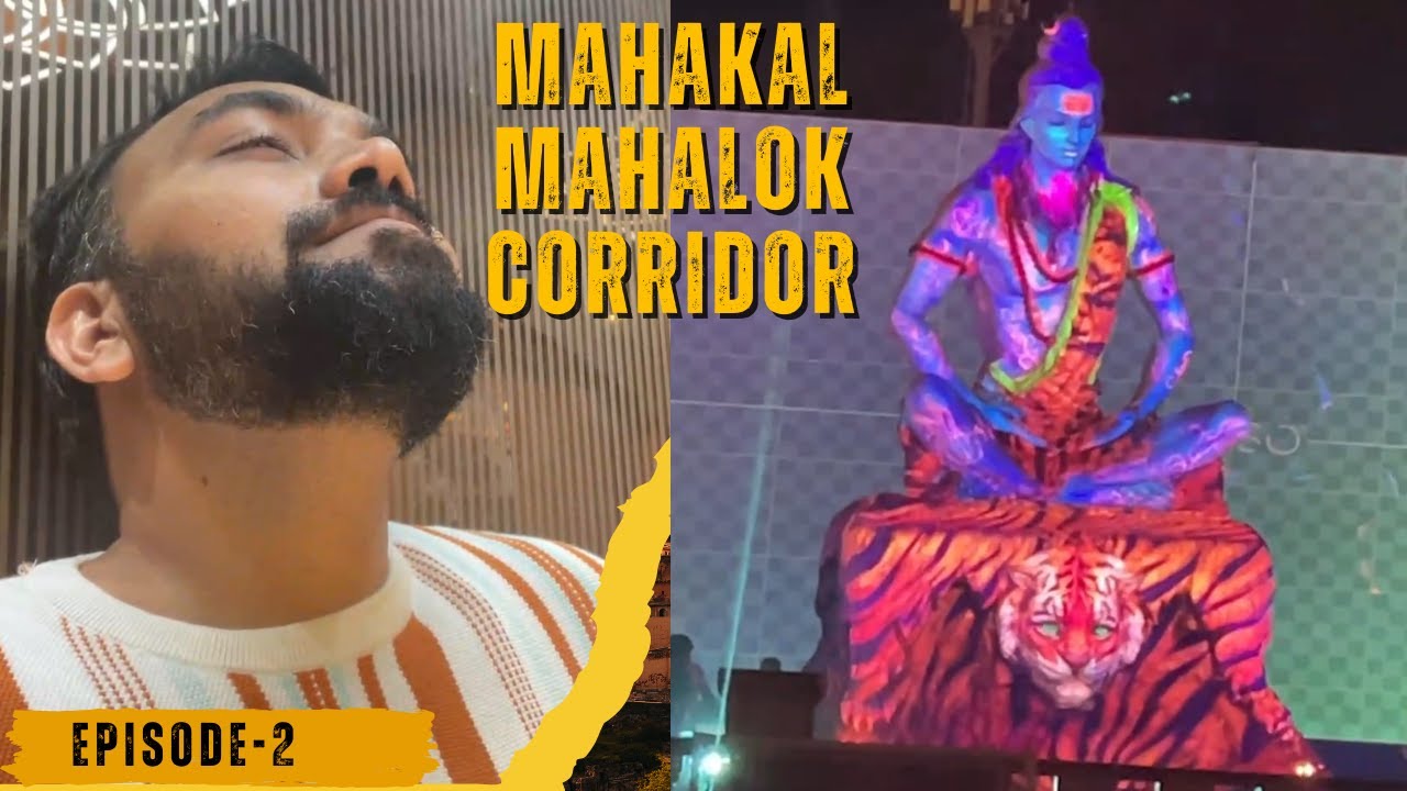 Mahakal Mahalok Corridor | Ujjain Mahakal Corridor | Vlog- 47 | Episode ...
