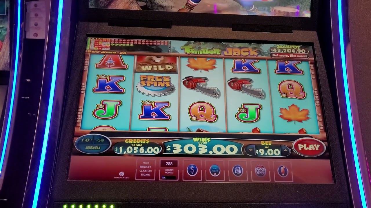 Timber Jack Slot $303 $9 BET FREE SPIN HUGE WIN - WINDCREEK WETUMPKA ...