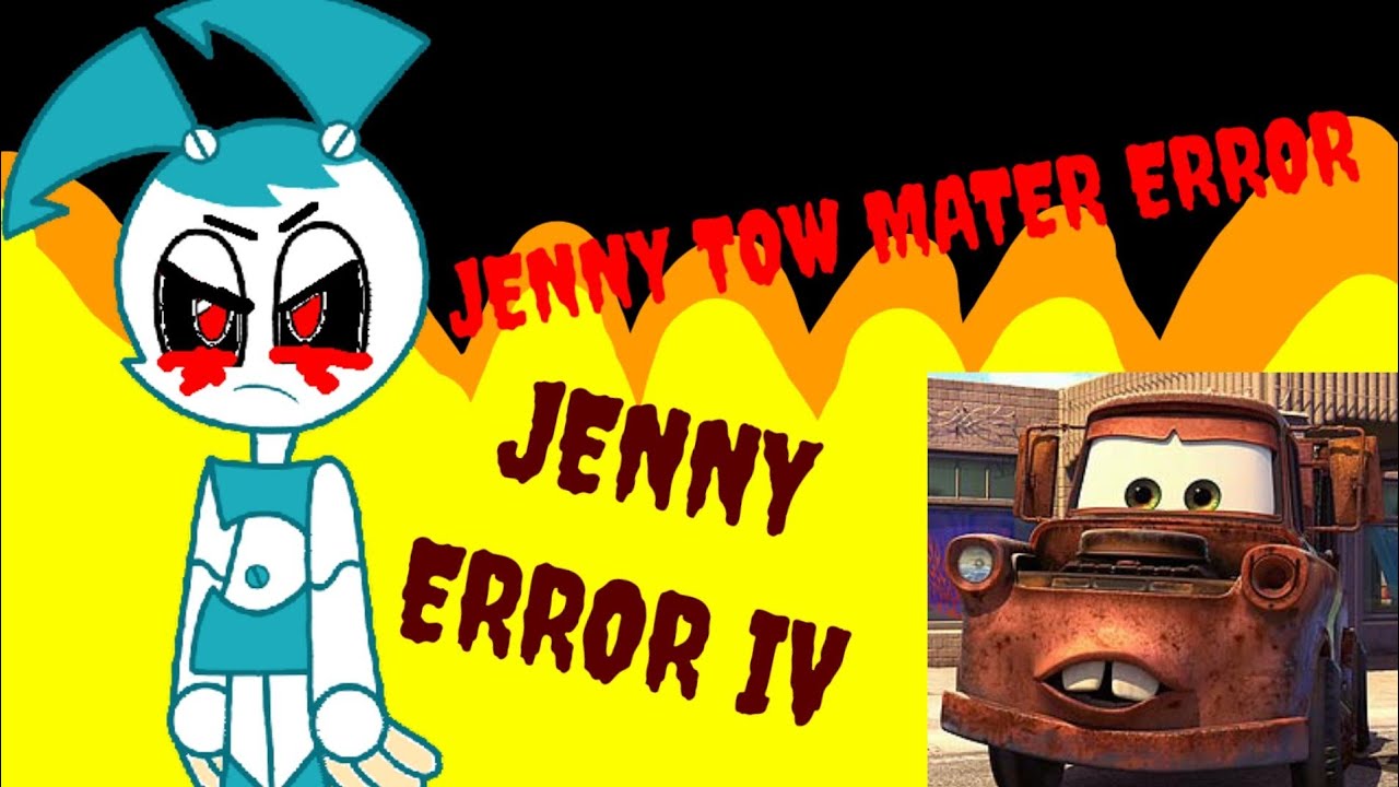 Jenny Tow Mater Error (Jenny Error 4) - YouTube