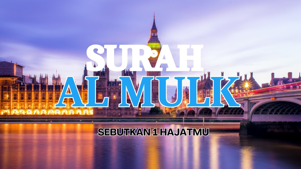 Relaksasi Murotal Surah Al-Mulk Merdu Bikin Hati Tenang - YouTube