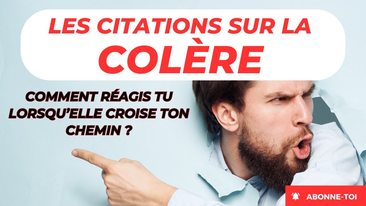 Les plus belles citations sur les effets néfastes de la colère - YouTube