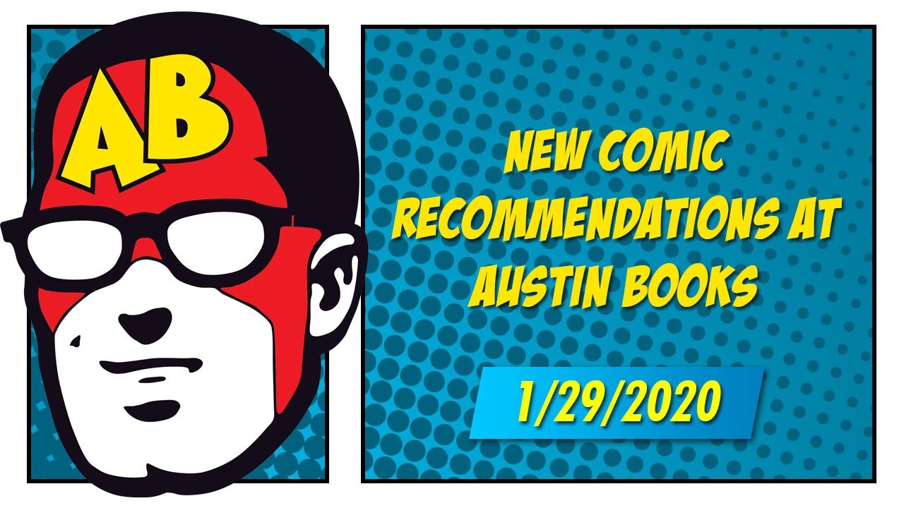 New Comic Book Recommendations @ Austin Books 1/29/2020 - YouTube