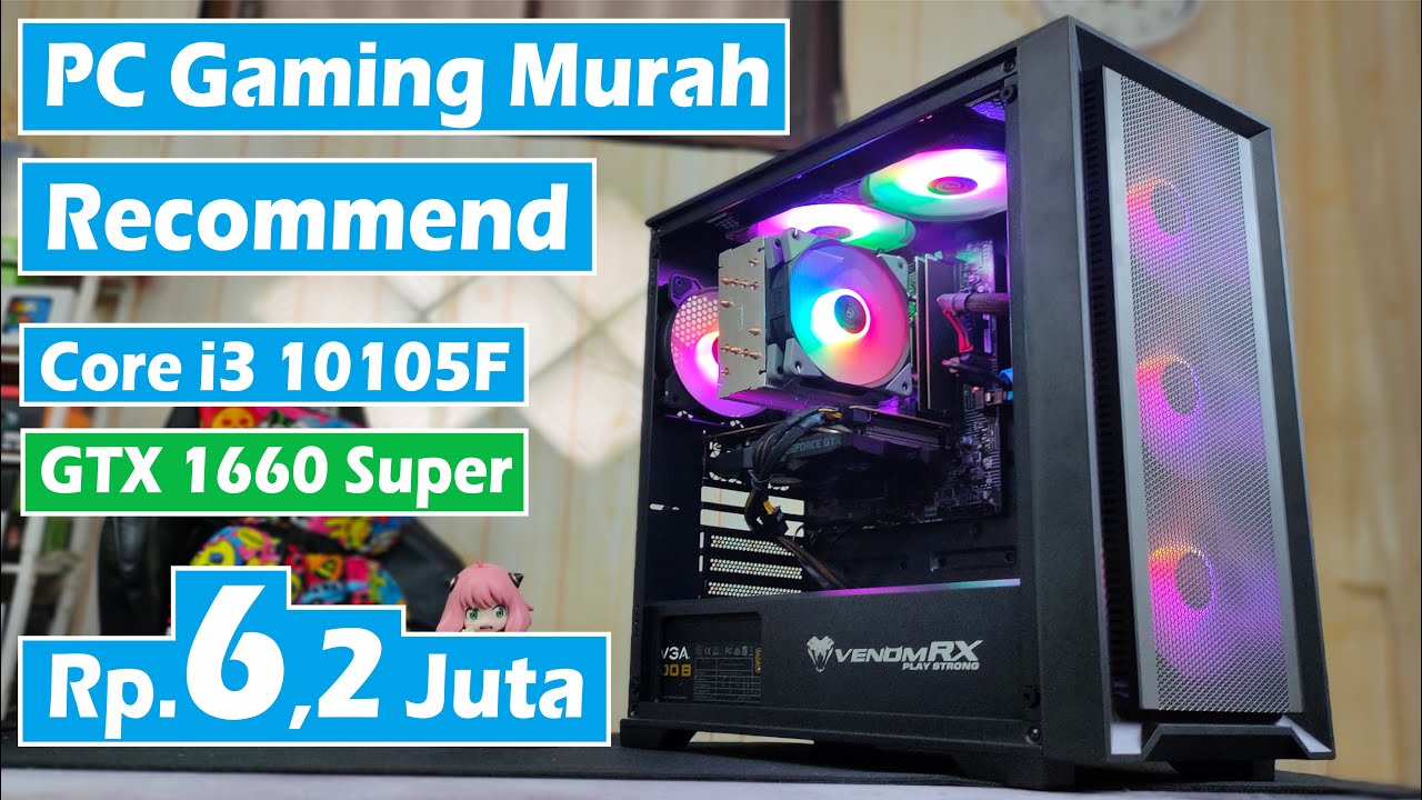 Rakit PC Gaming Murah 6,2 Juta Dapet Core i3 10105F + GTX 1660 Super ...