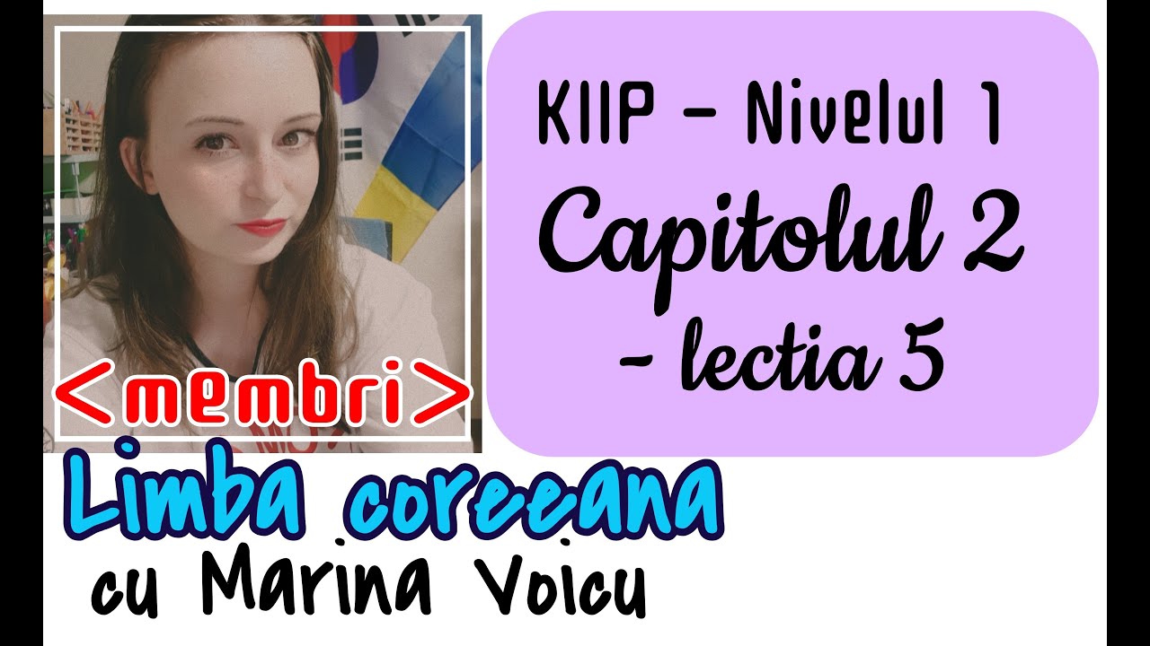 KIIP 1 Coreeana pentru incepatori - Capitolul 2 - Lectia 5 - YouTube