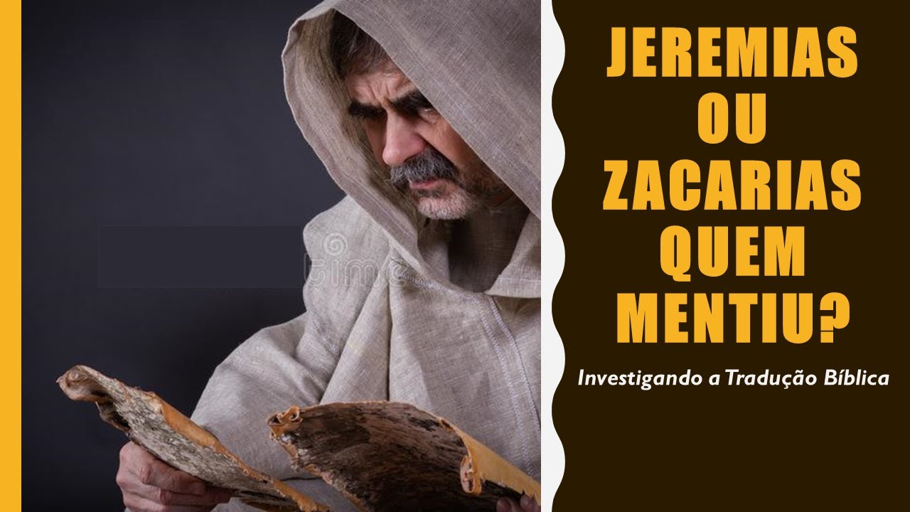 Serie Investigando a Tradução Bíblica : Jeremias ou Zacarias quem ...