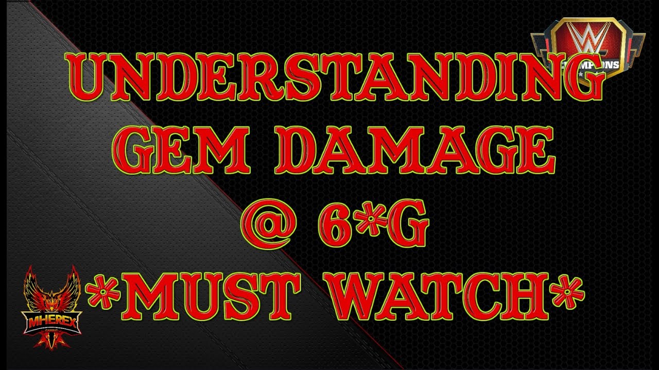 Understanding 6* Gem Damage *Important* - YouTube
