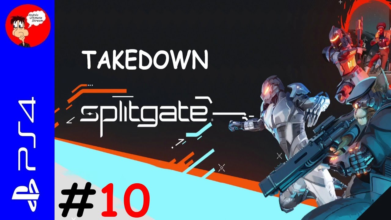 Splitgate #10. TAKEDOWN (PS4) online - YouTube