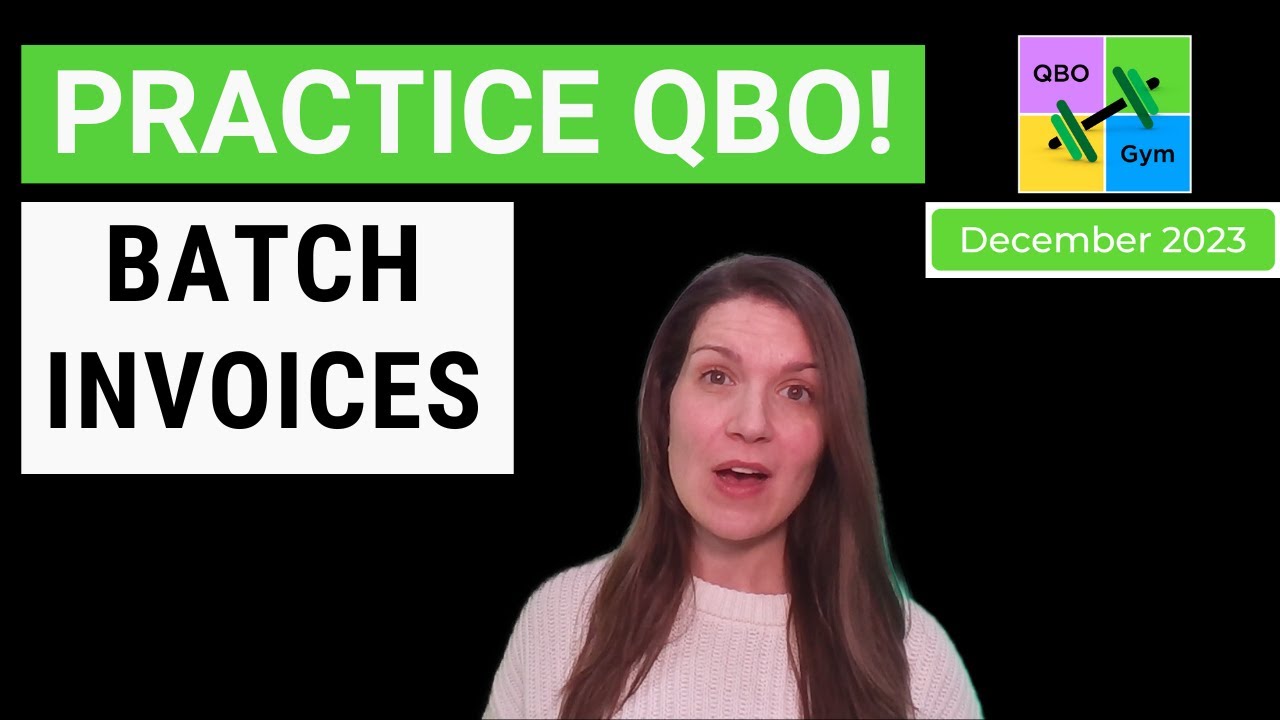 Let's Practice QBO - Batch Invoices - YouTube