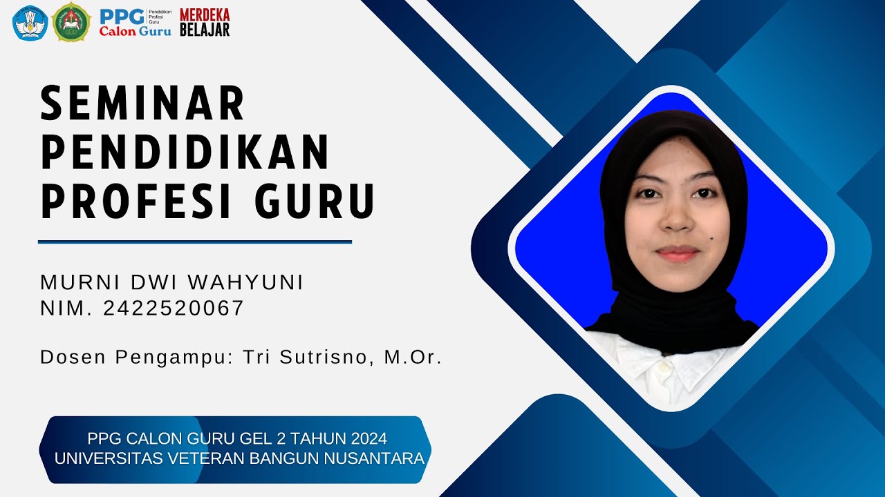 SEMINAR PPG CALON GURU GEL 2 TAHUN 2024 || UNIVERSITAS VETERAN BANGUN ...