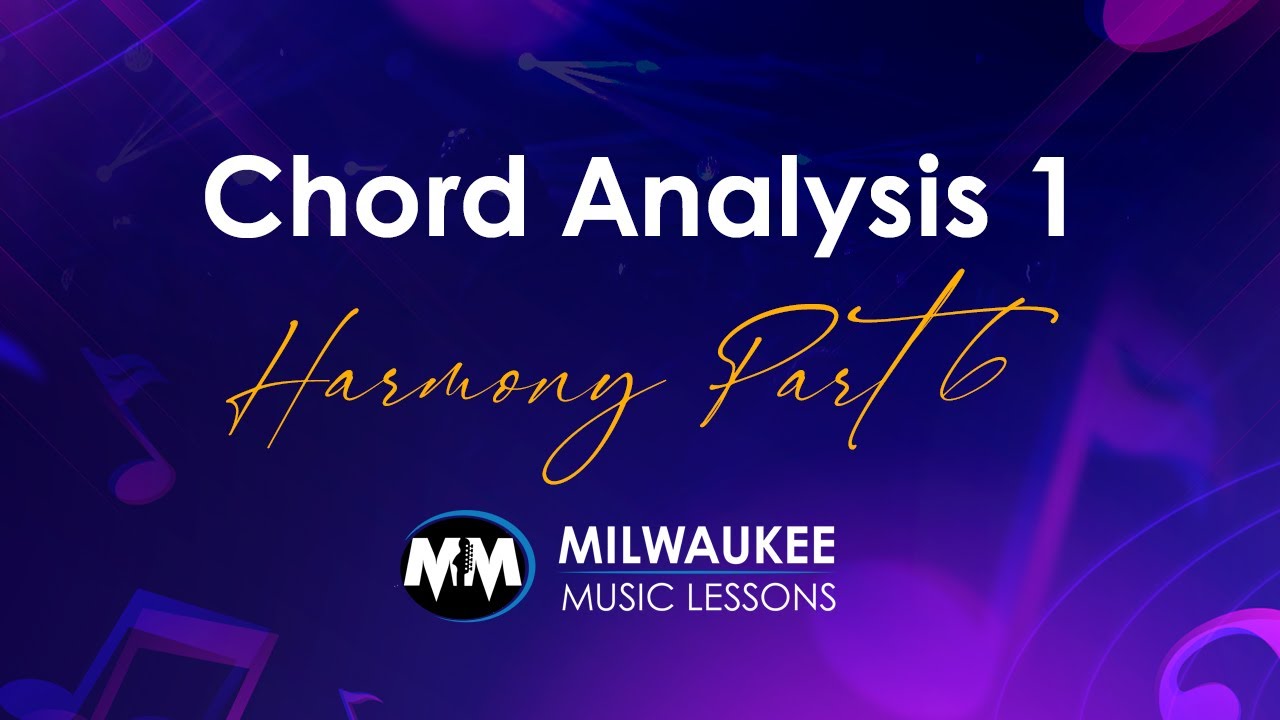 Harmony Part 6: Chord Analysis 1 - YouTube