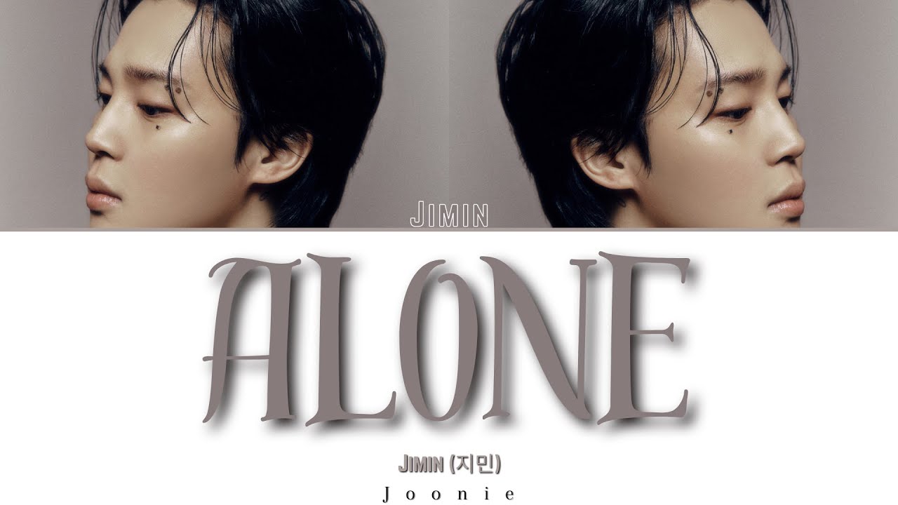 Jimin (지민) 'Alone' Lyrics (Color Coded Lyrics Han/Rom/Eng) - YouTube