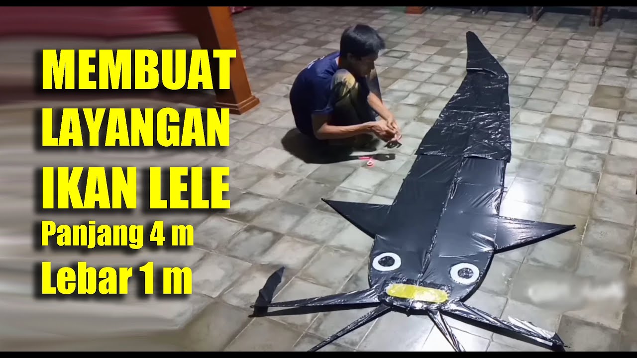 LAYANGAN IKAN LELE/ HOW TO MAKE KITE UNIQUE @MrBeast @MrBeastGaming ...