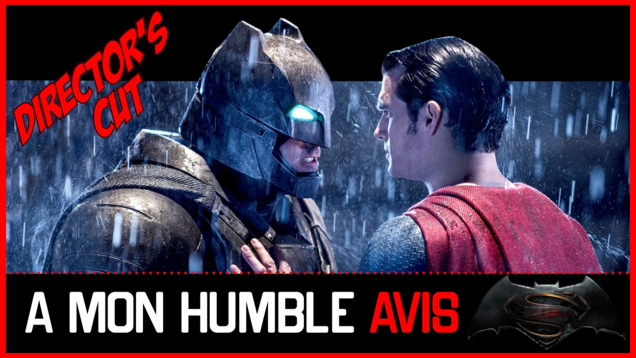 AVIS CRITIQUE - BATMAN V SUPERMAN (Director's Cut) - AMHA - YouTube