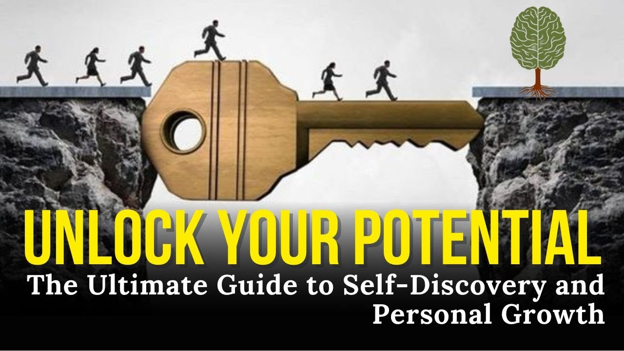 UNLOCK YOUR POTENTIAL | The Ultimate Guide to Self-Discovery and ...