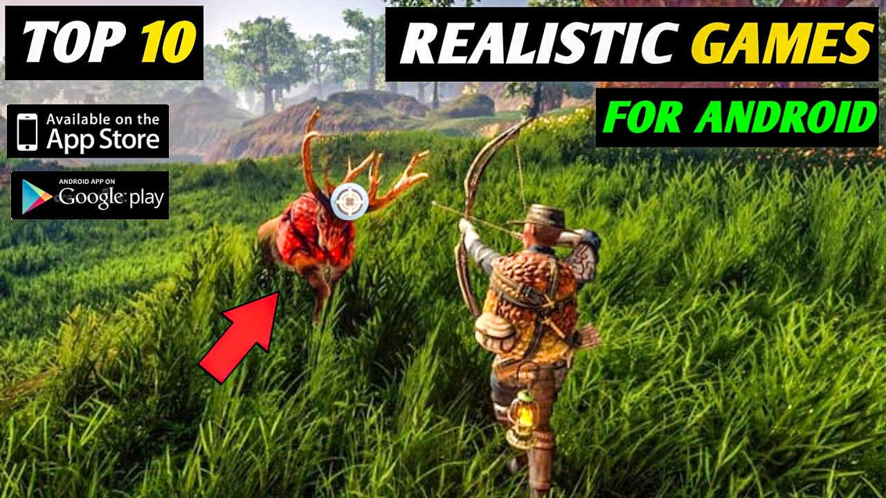 Top 10 Realistic HIGH GRAPHICS Games for Android and iOS 2024 | Best ...