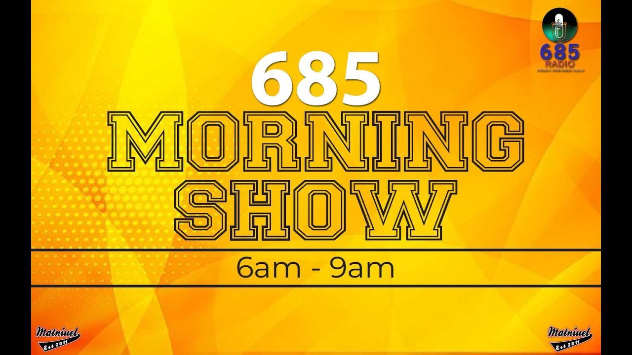 685 Morning Show - YouTube