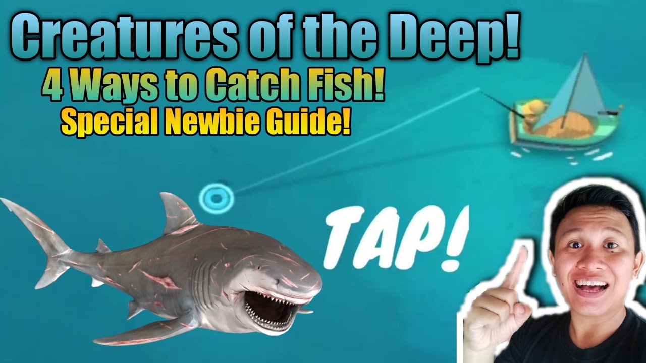 Special Guide for Newbies Creatures of the Deep How to Catch Fish⁉️ ...