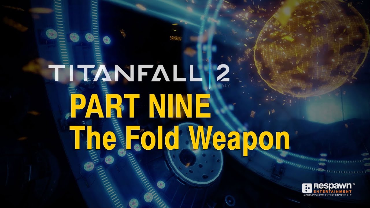 TITANFALL 2 Gameplay Part 9 - The Fold Weapon - YouTube