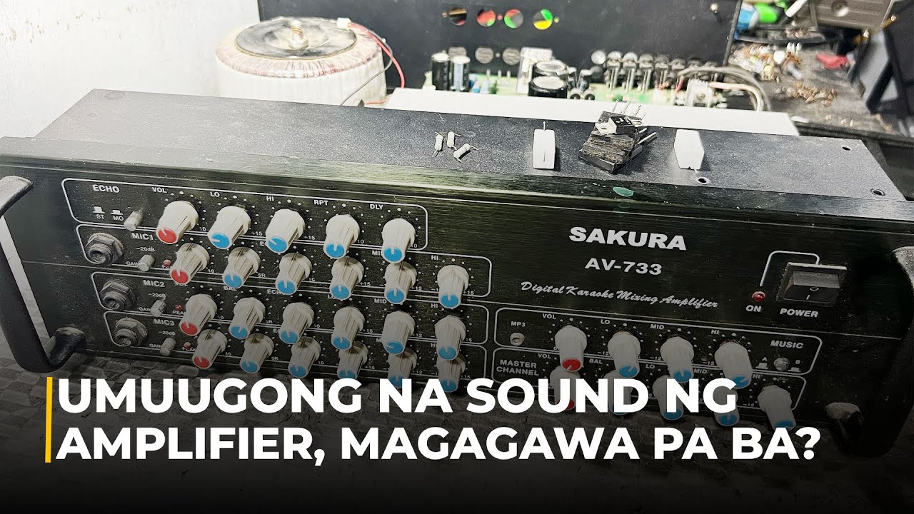 SAKURA 733 NA MAUGONG? GAWIN NATIN! | TUTORIAL #amplifier #sound - YouTube