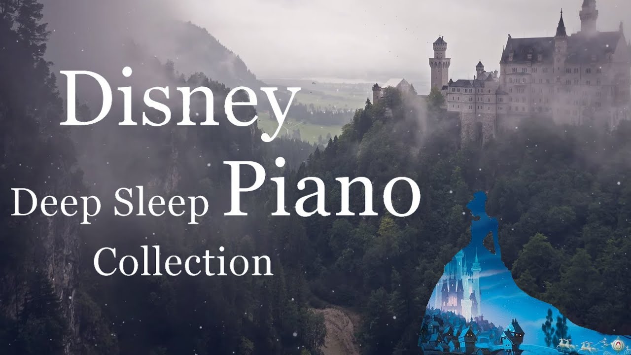 Disney RELAXING PIANO Collection -Sleep Music, Study Music, Calm Music ...