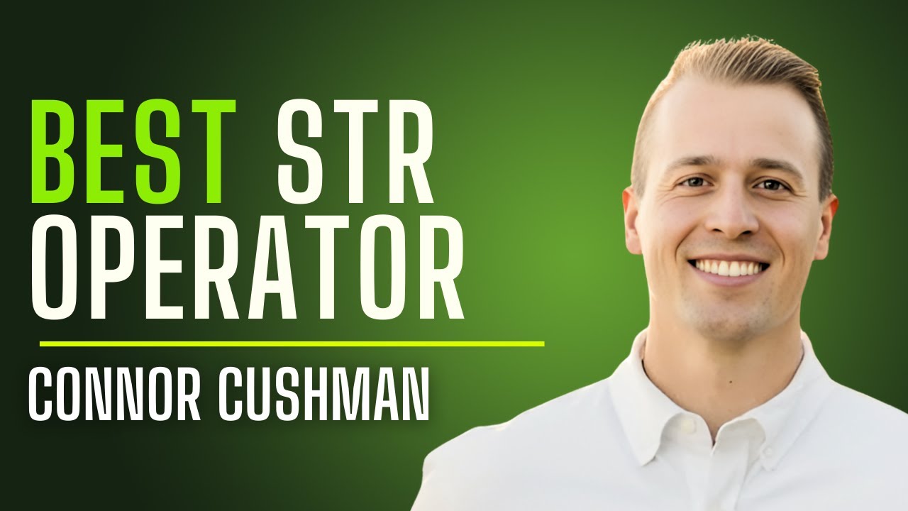 How Connor Cushman Built a Profitable Short-Term Rental from Scratch ...