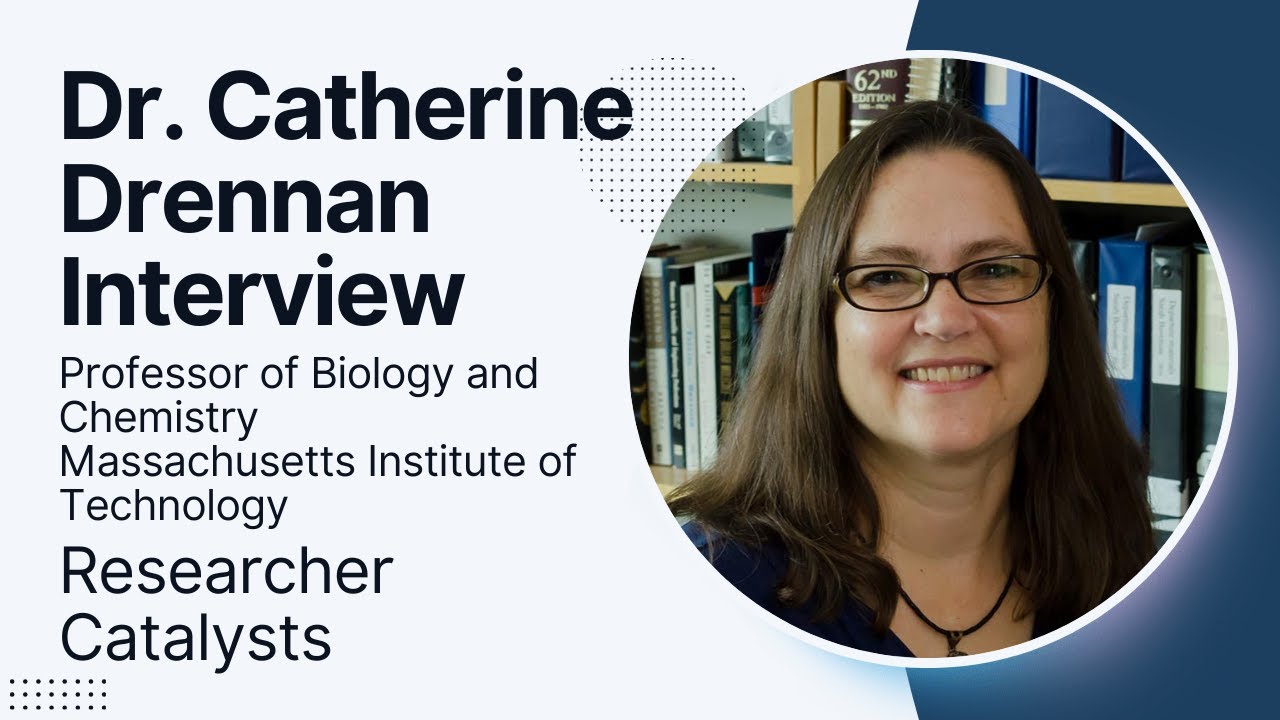 Interview with Dr. Catherine Drennan | Researcher Catalysts - YouTube