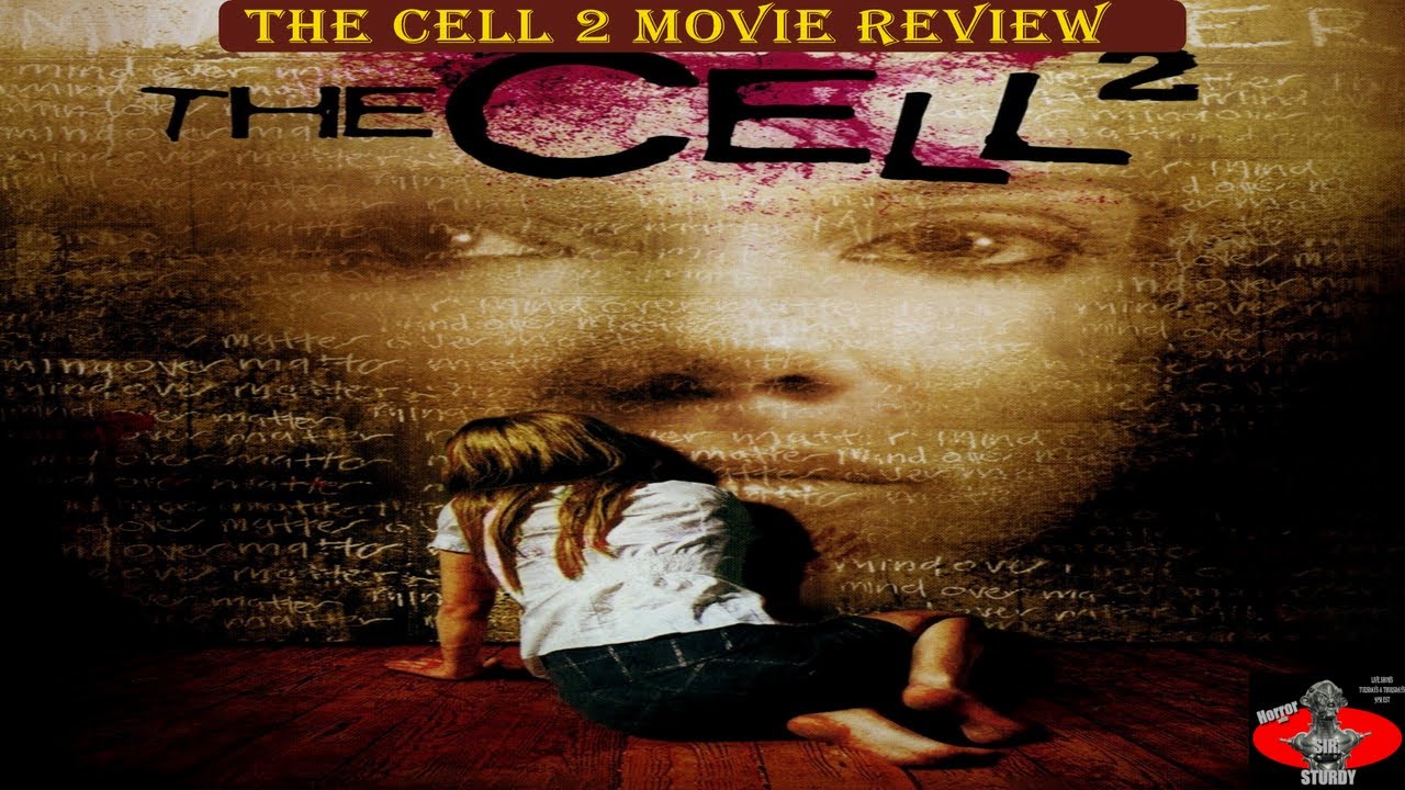 HORROR WITH SIR. STURDY EPISODE 175 THE CELL 2 MOVIE REVIEW - YouTube