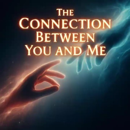 The Connection Between You and Me: A Poem on Unity, Love, and ...