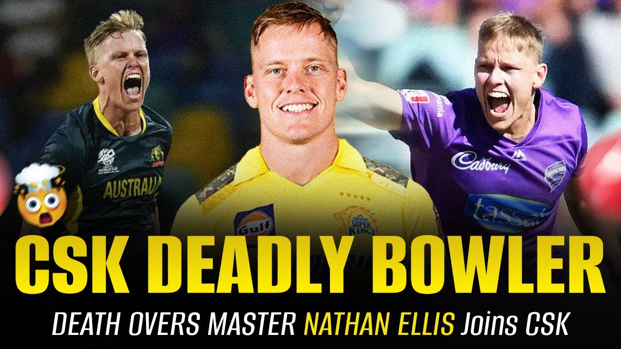 Nathan Ellis Joins CSK! Smart Move or Risky Gamble? 🤔 | IPL 2025 ...