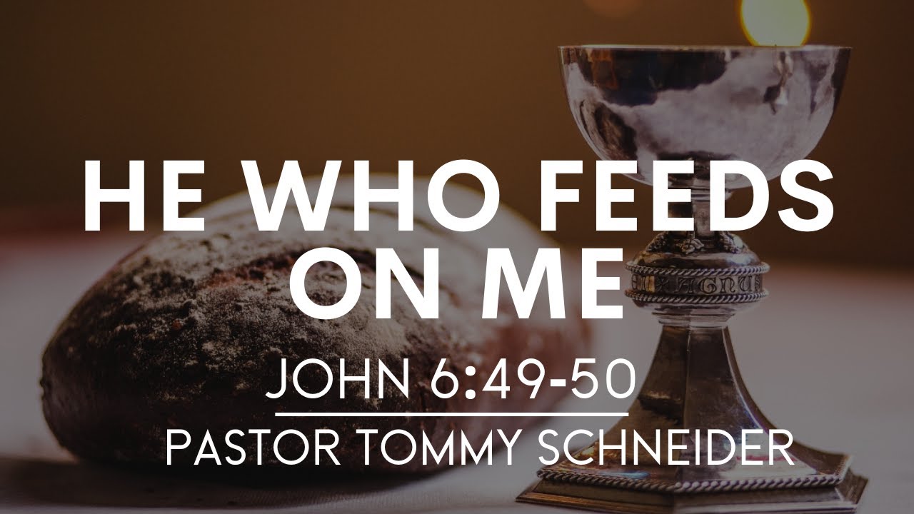 John 6 49 50 He Who Feeds On Me YouTube john-6-49-50-he-who-feeds-on-me-youtube